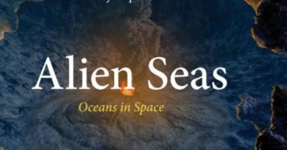 Alien Seas: Oceans in Space | The Planetary Society