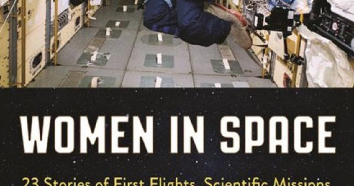 Women in Space: 23 Stories of First Flights,… | The Planetary Society