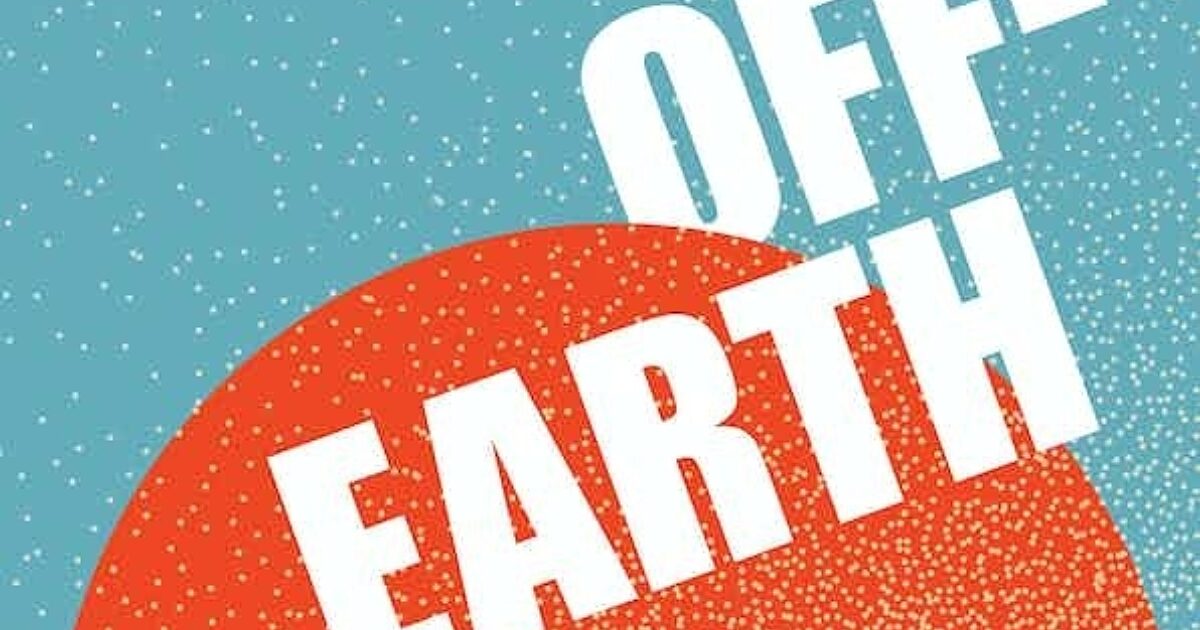 Off-Earth book cover | The Planetary Society