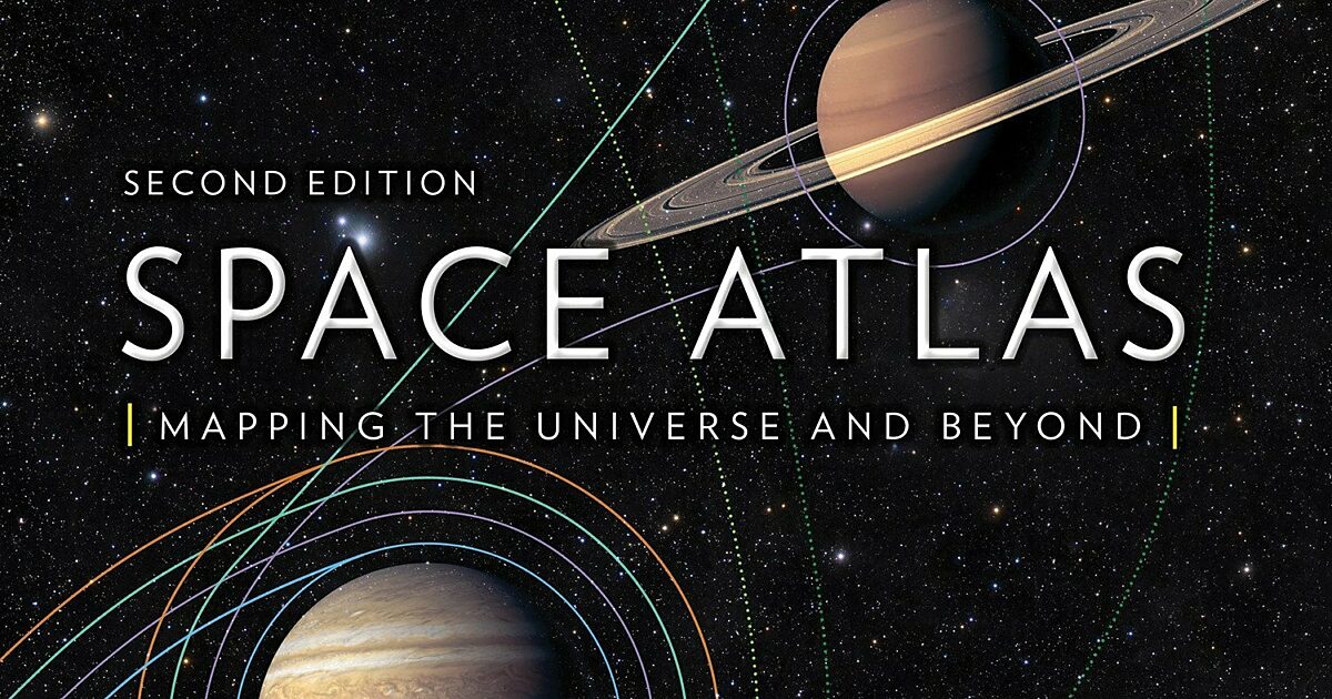 Space Atlas, Second Edition: Mapping the… | The Planetary Society