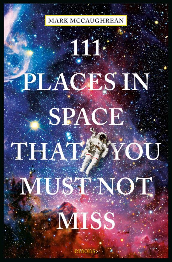 A cosmic travel guide: 111 Places in Space… | The Planetary Society